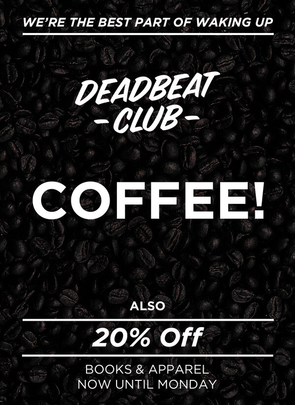 Deadbeat Club Everything Goes Black... Coffee and Savings! ☕️ 📚
